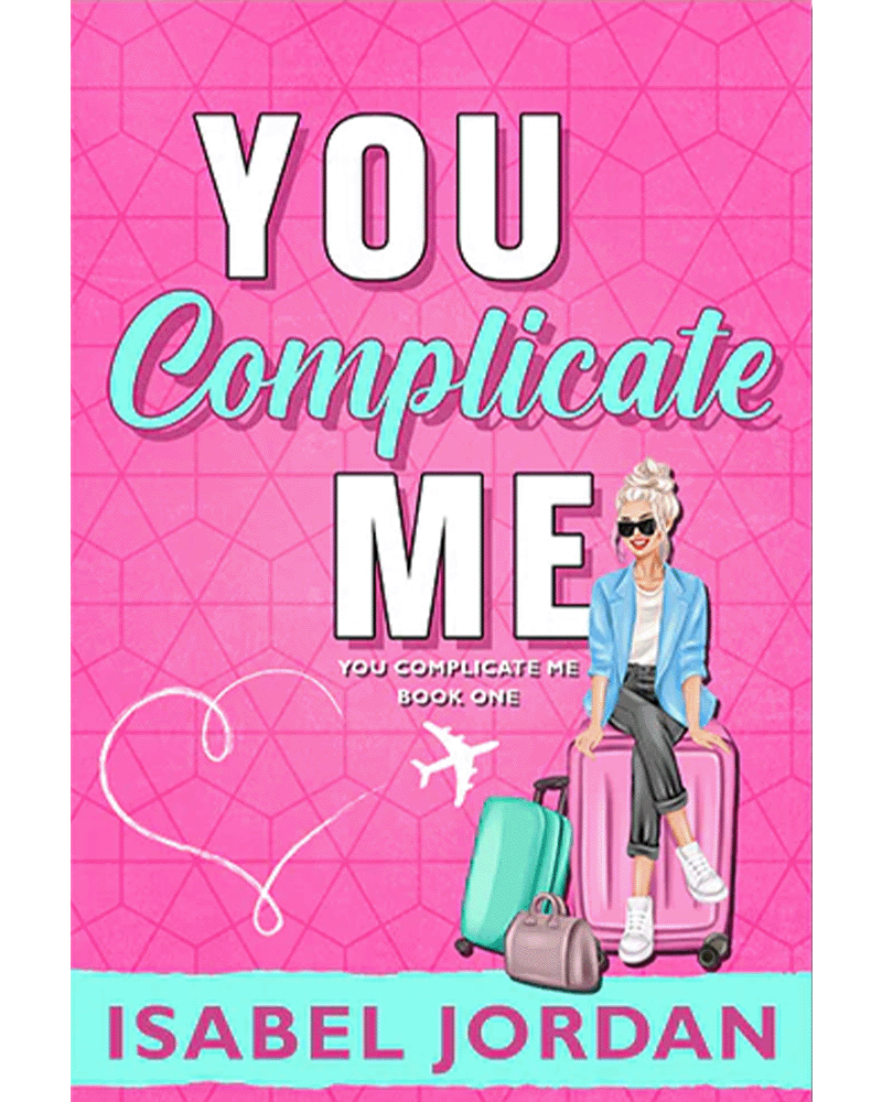 You Complicate Me – Isabel Jordan